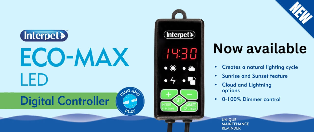 Interpet - INTERPET LAUNCHES NEW ECO-MAX LED DIGITAL CONTROLLER